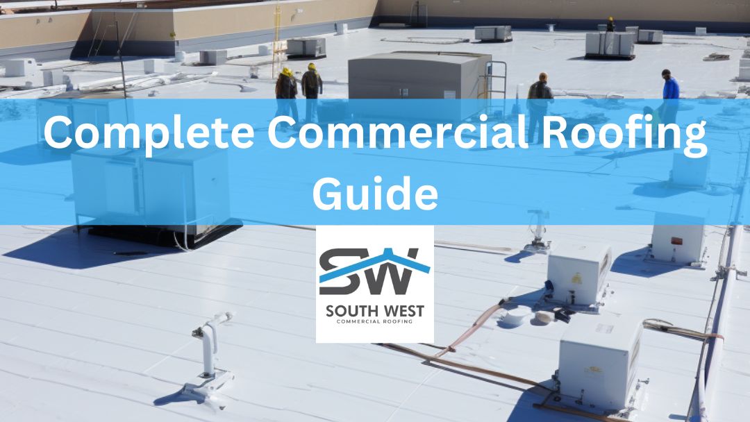 What is commercial roofing? - A complete guide